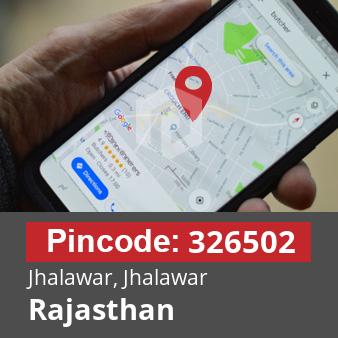 Pincode 326502: Jhalawar, Jhalawar, Rajasthan