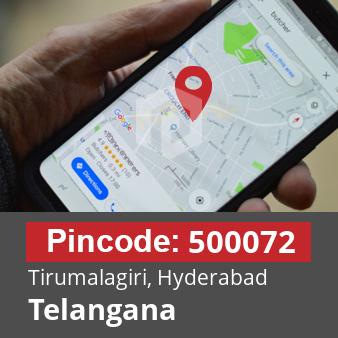 Pincode 500072: Tirumalagiri, Hyderabad, Telangana