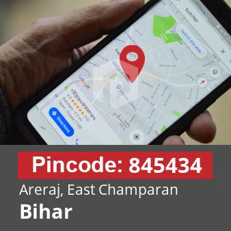 Pincode 845434: Areraj, East Champaran, Bihar