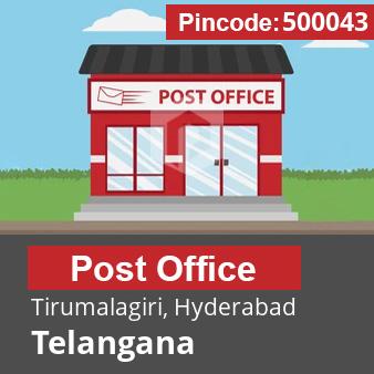 Pincode 500043: Tirumalagiri, Hyderabad, Telangana