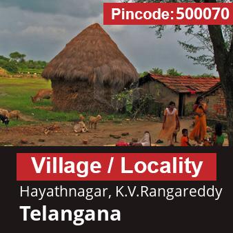 Pincode 500070: Hayathnagar, K.V.Rangareddy, Telangana