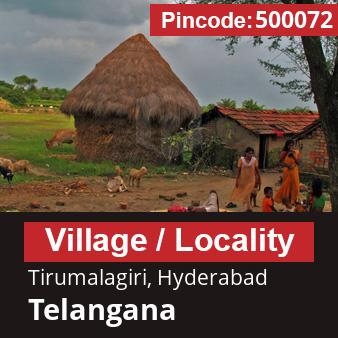 Pincode 500072: Tirumalagiri, Hyderabad, Telangana